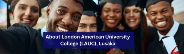 About London American University College, Zambia